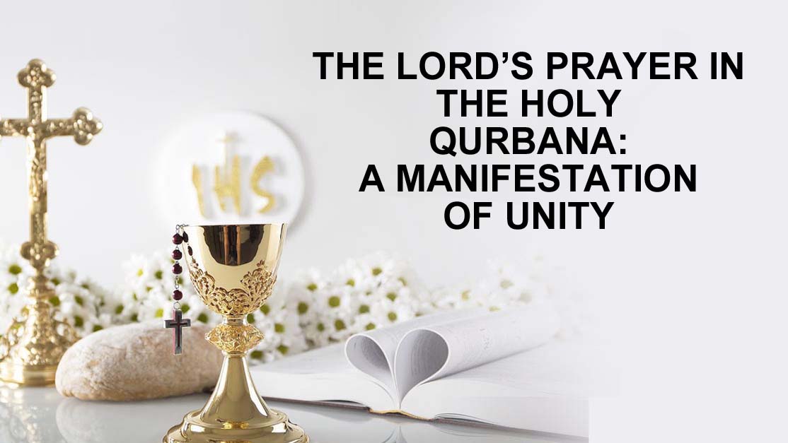 The Lord's Prayer in the Holy Qurbana: A Manifestation of Unity | Syro ...