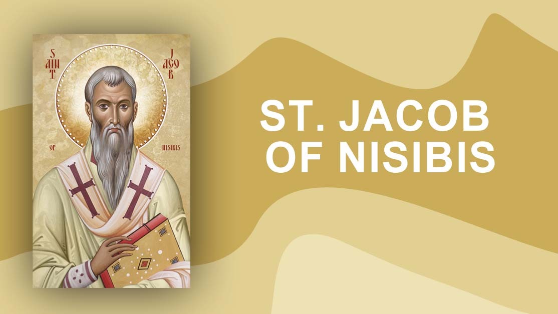 St. Jacob of Nisibis | Syro-Malabar Vision Born into a wealthy family ...