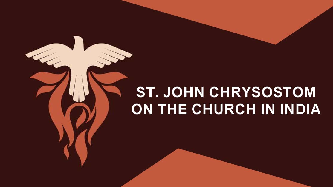 St. John Chrysostom on the Church in India | Syro-Malabar Vision St ...